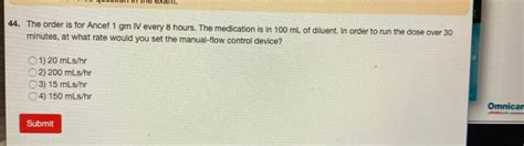 Solved 44 The Order Is For Ancef 1 Gm Iv Every 8 Hours The