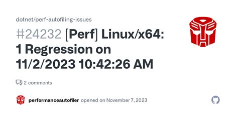 Perf Linuxx64 1 Regression On 1122023 104226 Am · Issue 24232 · Dotnetperf Autofiling