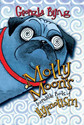 Book Review Molly Moons Incredible Book Of Hypnotism By Georgia