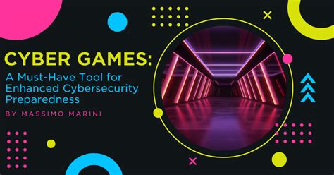 Cybersecurity Games A Must Have Tool For Enhanced Cybersecurity