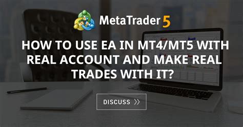 How To Use Ea In Mt4mt5 With Real Account And Make Real Trades With It Trading Accounts