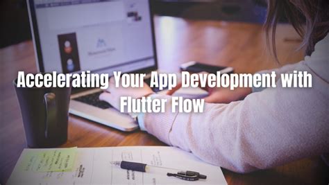 App Development Birmingham Accelerating Your App Development With Flutter Flow Web