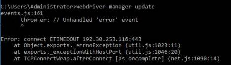 Node Js Protractor Webdriver Manager Update Occurs Events Js Error Connect Etimedout