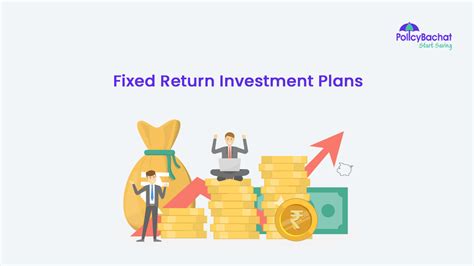 Best Fixed Return Investment Plans In India 2024 Policybachat