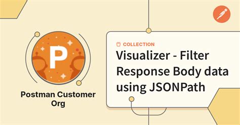Visualizer Filter Response Body Data Using Jsonpath Get Started