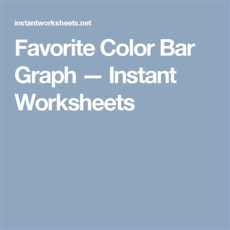 Favorite Color Bar Graph — Instant Worksheets Bar Graphs Graphing Favorite Color