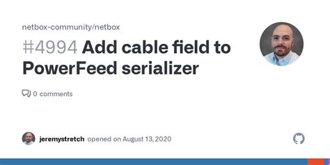 add cable field to powerfeed serializer · issue 4994 · netbox community netbox · github