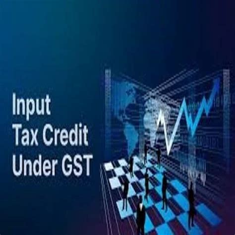 Input Tax Credit In New Delhi Id 2853318235348