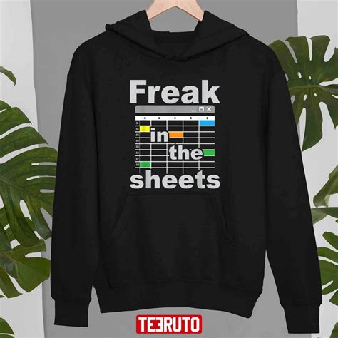 Best Freak In The Sheets Excel Design Unisex T Shirt Teeruto
