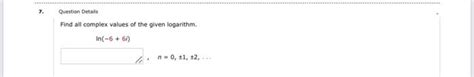 Solved Question Detalls Find All Complex Values Of The Given