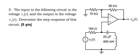 Solved The Input To The Following Circuit Is The Voltage Chegg