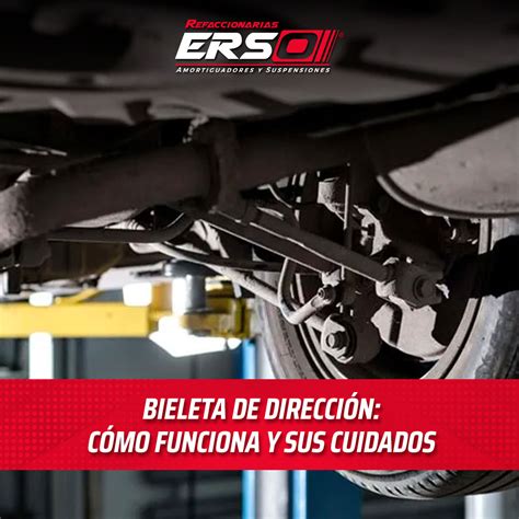 Bieleta De Dirección Cómo Funciona Y Sus Cuidados