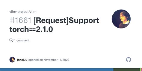 Request Support Torch210 · Issue 1661 · Vllm Projectvllm · Github