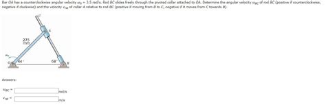 Solved Bar Oa Has A Counterclockwise Angular Velocity Wo