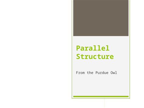 Pptx Parallel Structure From The Purdue Owl Parallel Structure Parallel Structure Means Using