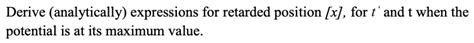 Solved For T And T When The Derive Analytically