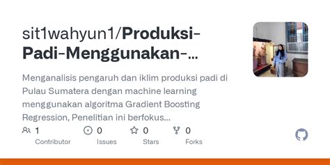 Github Sit1wahyun1produksi Padi Menggunakan Gradient Boosting
