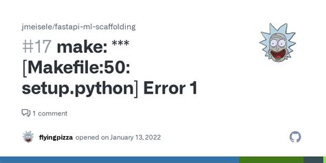 Make Makefile 50 Setup Python Error 1 Issue 17 Jmeisele