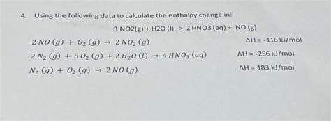Solved 4 Using The Following Data To Calculate The Enthalpy Chegg Com