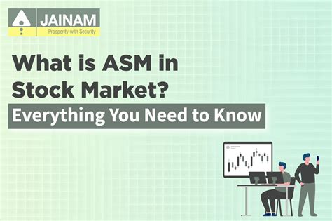 What Is Asm In Stock Market Jainam Broking Ltd
