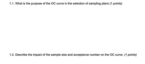 Solved 11 What Is The Purpose Of The Oc Curve In The