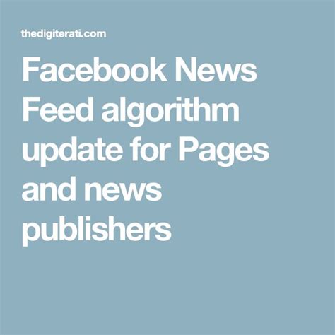 Facebook News Feed Algorithm Update For Pages And News Publishers Algorithm Facebook