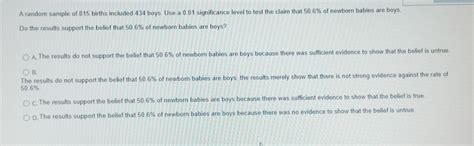 Solved A Random Sample Of 815 Births Included 434 Boys Use