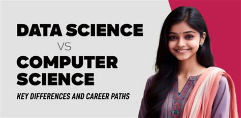 Data Science Vs Computer Science Key Differences And Career Paths