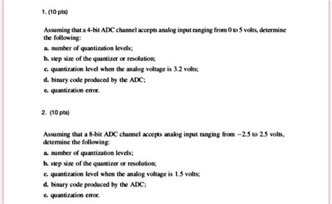 1 10 Pts Assuming That A 4 Bit ADC Channel Accepts Analog Input Ranging From 0 To 5 Volts