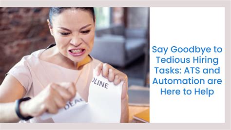 Say Goodbye To Tedious Hiring Tasks Ats And Automation Are Here To Help