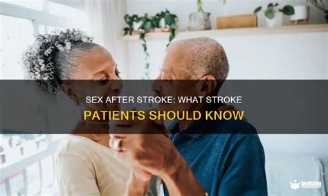 Sex After Stroke What Stroke Patients Should Know Medshun