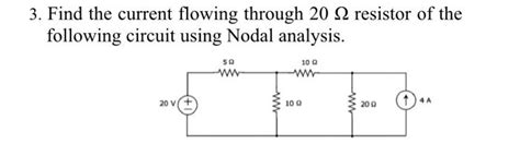 Solved 3 Find The Current Flowing Through 20Ω Resistor Of