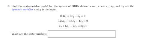 Solved Find The State Variable Model For The System Of Odes