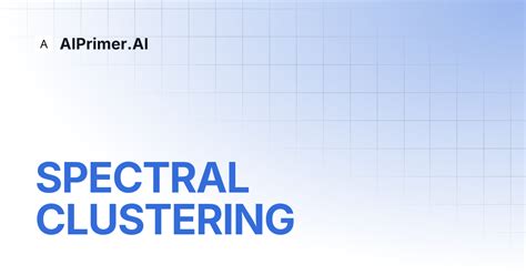 Spectral Clustering Aiprimerai