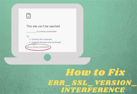 how to fix err ssl version interference error