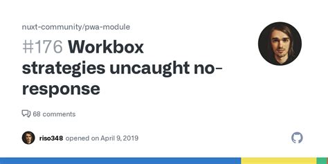 workbox strategies uncaught no response · issue 176 · nuxt community