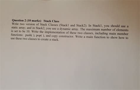 Solved Question 2 10 Marks Stack Class Write Two Version