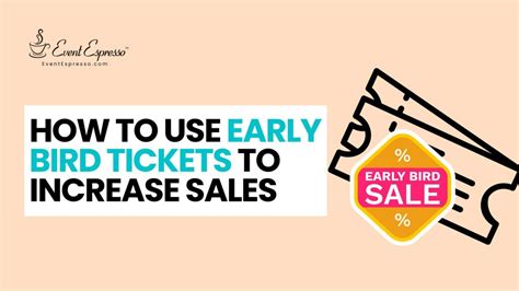How To Use Early Bird Tickets To Increase Sales Event Espresso