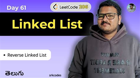 Reverse A Singly Linked List Leetcode 206 Python Dsa In Telugu Iterativerecursive