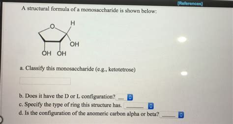Solved A Structural Formula Of A Monosaccharide Is Shown