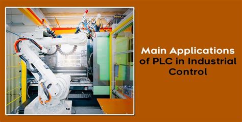 Main Applications Of PLC In Industrial Control