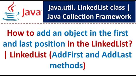 How To Add An Object In The First And Last Position In The Linkedlist