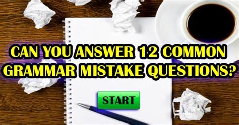 Can You Answer These Common Grammar Mistake Questions Common Grammar Mistakes Grammar