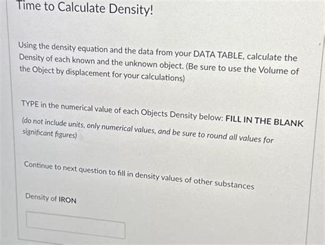 Time To Calculate Density Using The Density Equation Chegg Com
