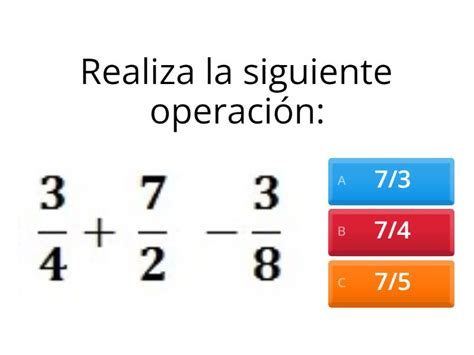 Operaciones Combinadas Con Fracciones Cuestionario