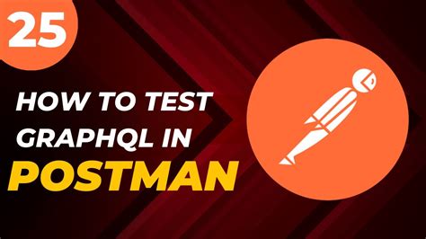 Postman Api Testing Tutorial 25 Graphql Api Testing Youtube