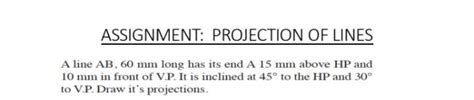 Assignment Projection Of Lines A Line Mathrm Ab 60 Mathrm ~mm Assignment Projection Of Lines A Line Mathrm Ab 60 Mathrm ~mm