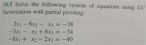 Solve The Following System Of Equations Using Lu