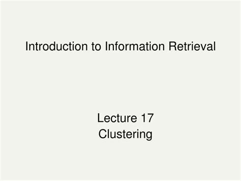 Ppt Introduction To Information Retrieval Powerpoint Presentation