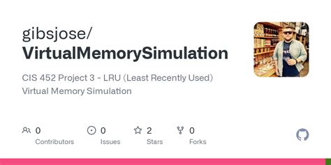 Github Gibsjose Virtualmemorysimulation Cis Project Lru Least Recently Used Virtual